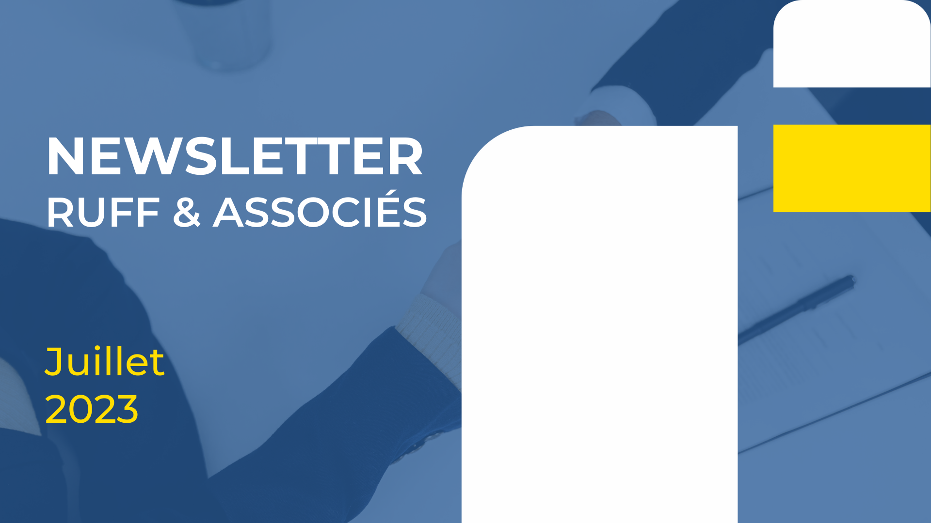 Newsletter RUFF & ASSOCIÉS - Juillet 2023